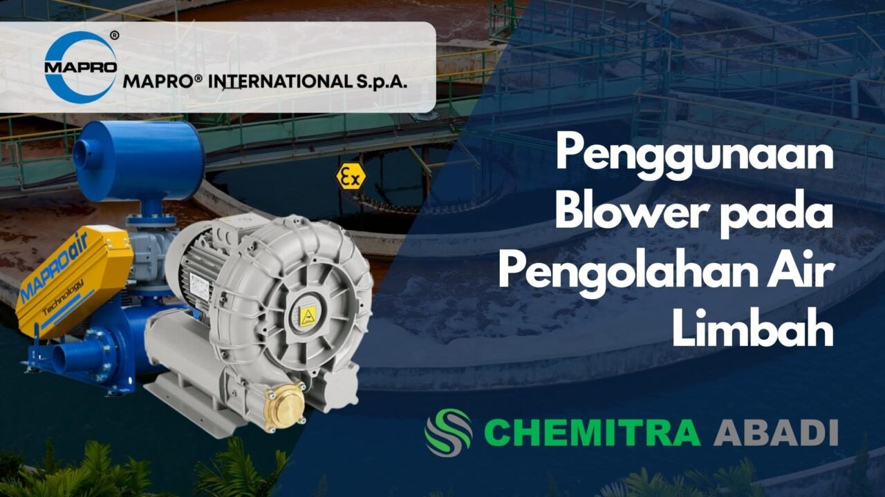 Penggunaan Blower pada Pengolahan Air Limbah - Dosing Pump, Distributor ...